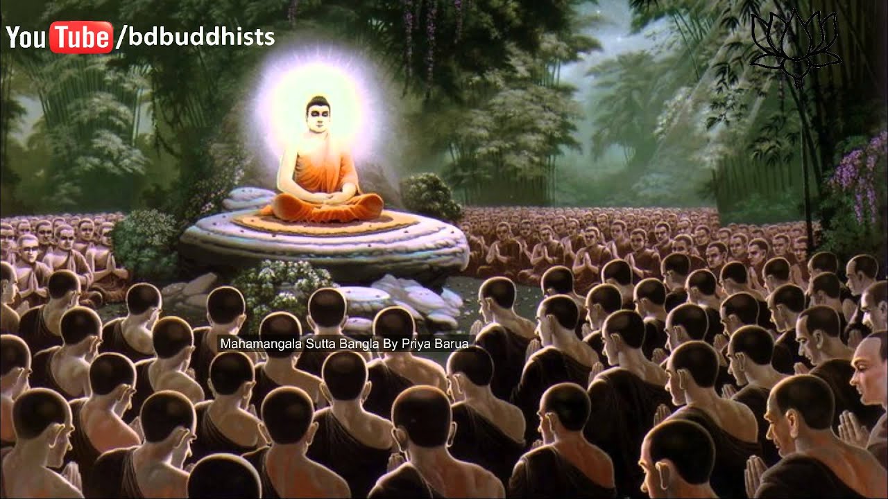 Buddhist Sutta - Mahamangala Sutta By Priya Barua - YouTube