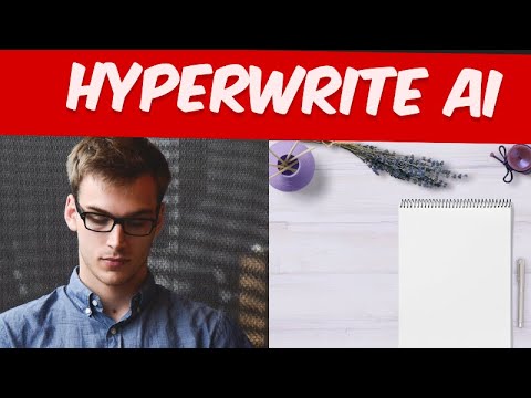hyperwrite ai - your personal ai writing assistant - YouTube