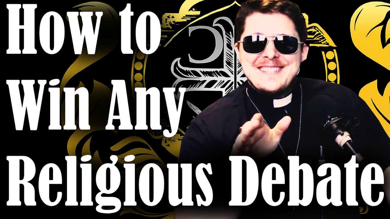 How to Win Any Religious Debate - YouTube