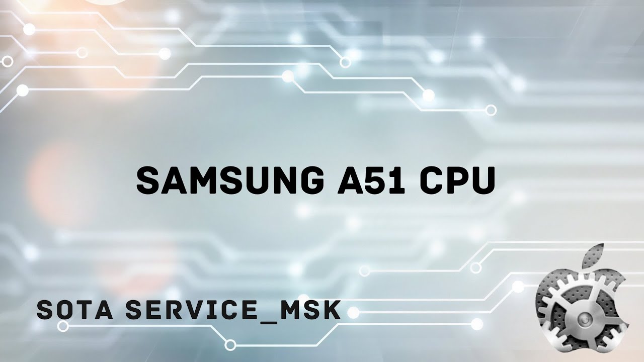 Samsung a51 cpu - YouTube