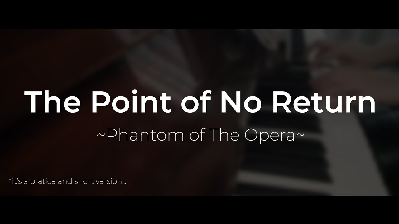 The Point of No Return - Piano Practice - YouTube