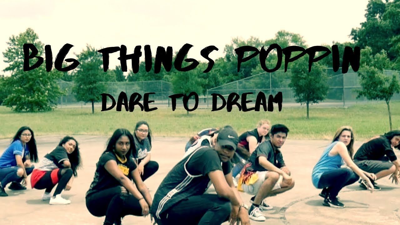 Dare To Dream: Big Things Popping - YouTube