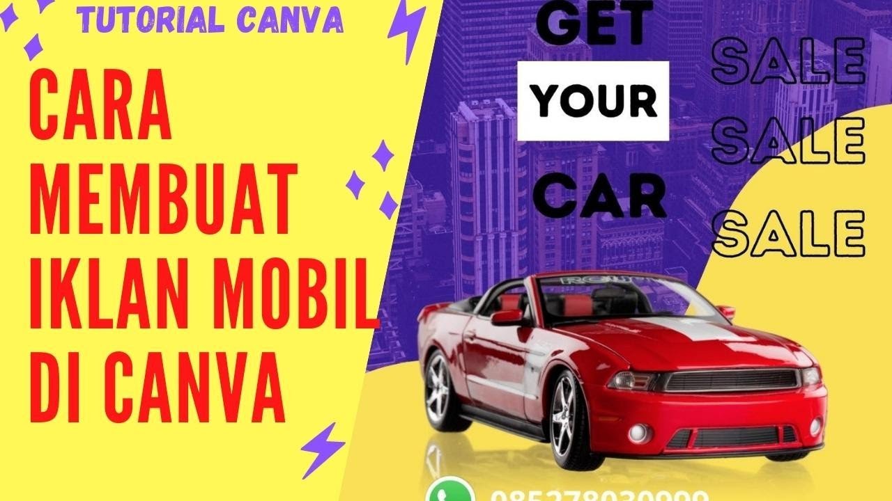 Cara Buat Iklan Mobil dengan Aplikasi Canva - YouTube