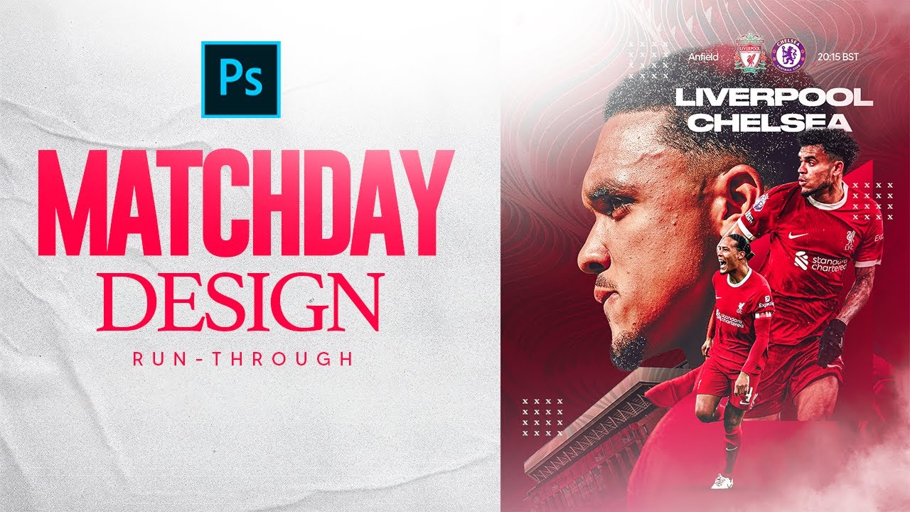 Liverpool MATCHDAY Design Run-through | Photoshop - YouTube