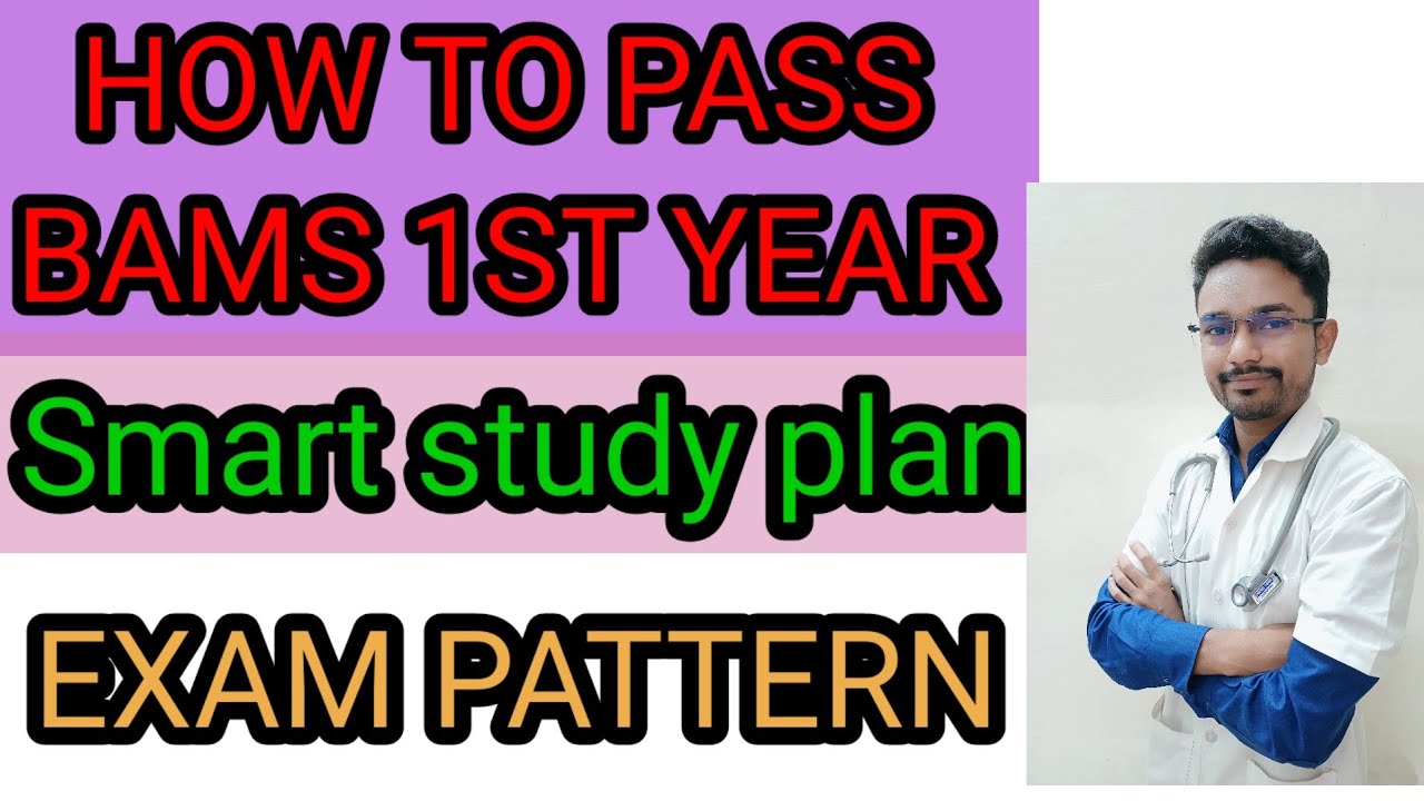 HOW to pass BAMS 1ST YEAR | Smart study plan to get maximum marks | - YouTube