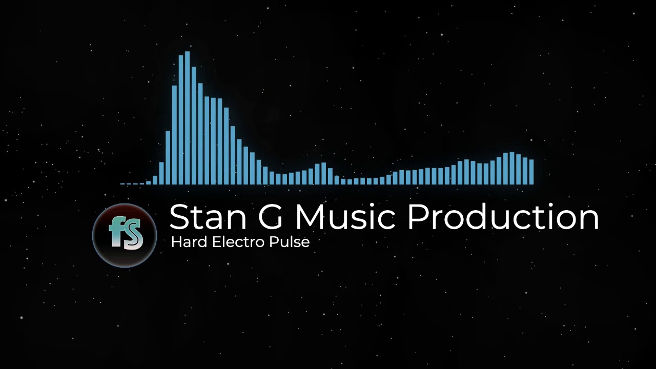 🎵 Stan G Music Production - Stan G - Hard Electro Pulse (No Copyright ...