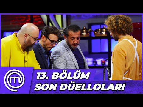 MasterChef Türkiye 13. Bölüm Özeti | SON DÜELLOLAR!