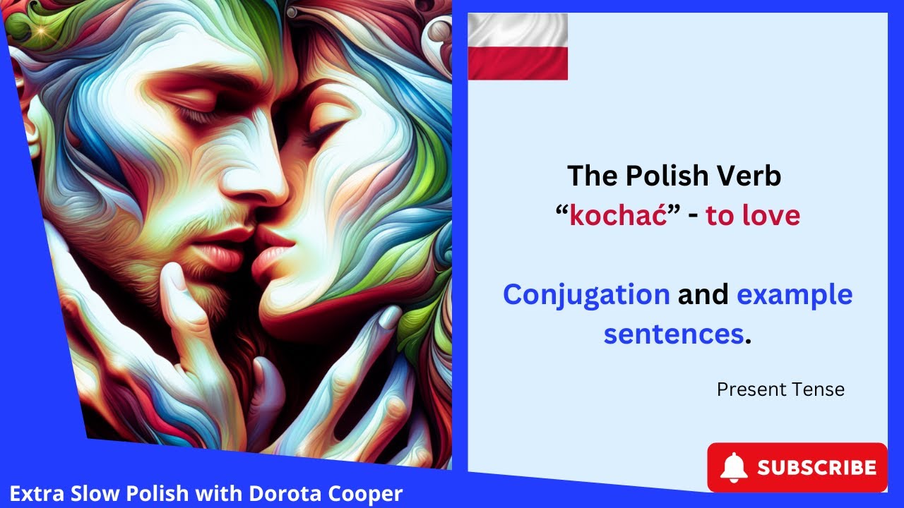 The verb "to love" | KOCHAĆ in present tense interactive with examples ...