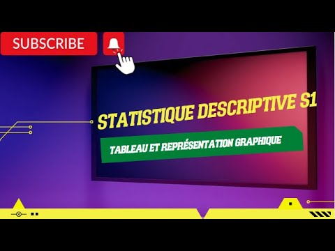 Statistique descriptive S1 Partie 2: Tableau et Représentation ...