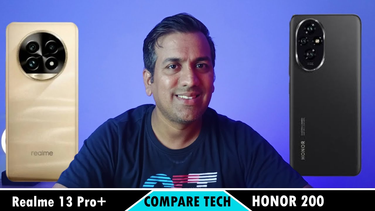 Realme 13 Pro Plus vs Honor 200 - Detailed Comparison - Best Camera Phone? - Compare Tech Hindi ...