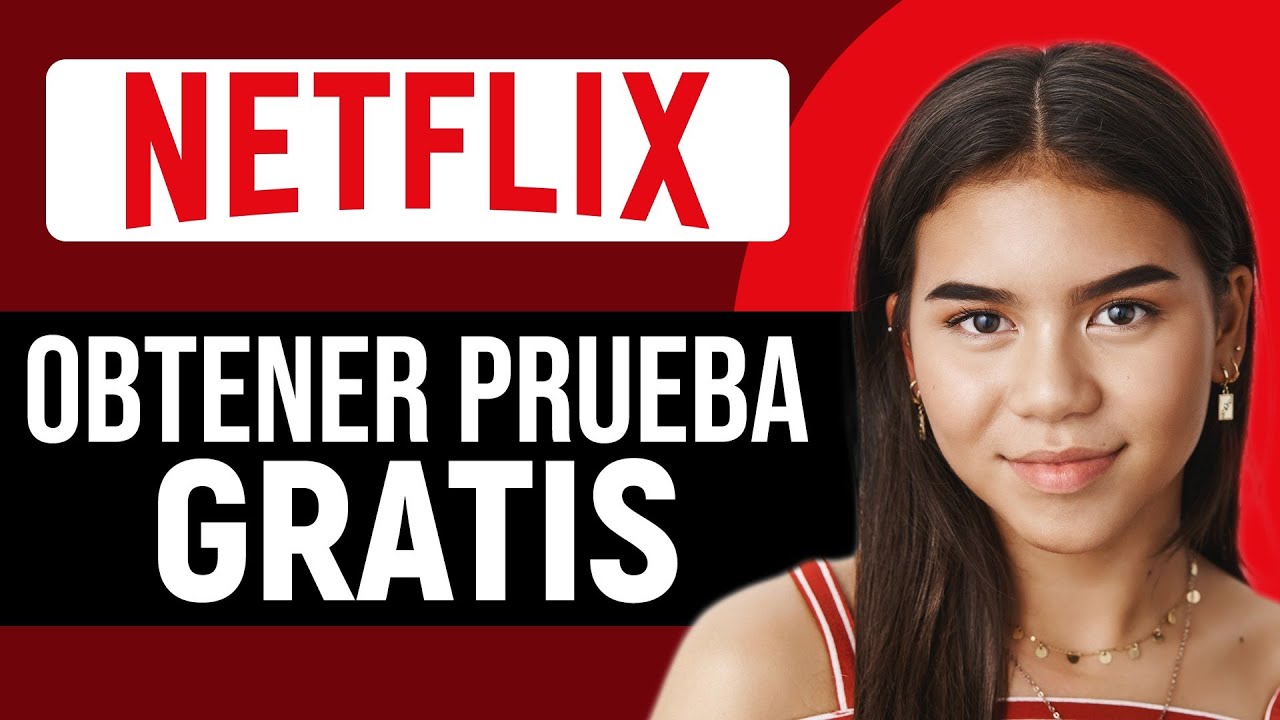 Cómo tener una prueba gratis en NETFLIX (FÁCIL) - YouTube