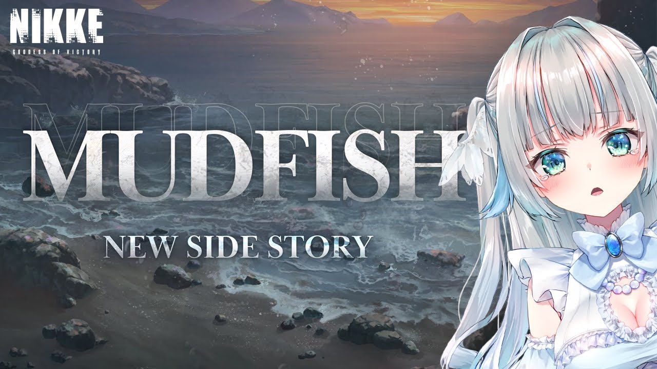 〖#NIKKE 〗新サイドストリー「 MUDFISH 」を攻略！〖#Vtuber / 甘妃らむね〗 - YouTube