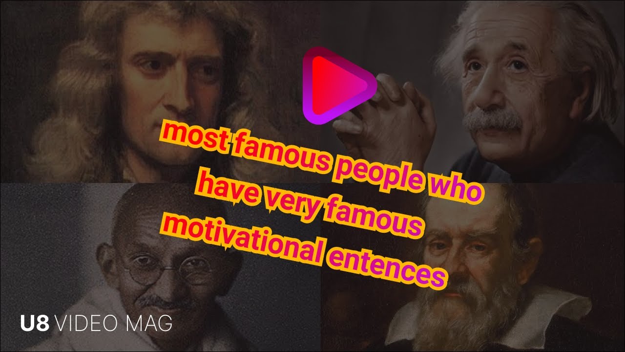 most famous people who have very famous motivational sentences - YouTube