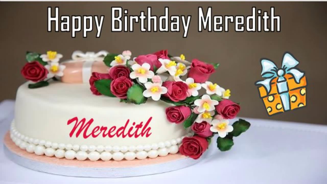 Happy Birthday Meredith Image Wishes - YouTube