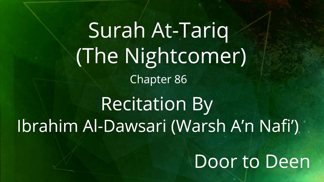 Surah At-Tariq (The Nightcomer) Ibrahim Al-Dawsari (Warsh A'n Nafi ...