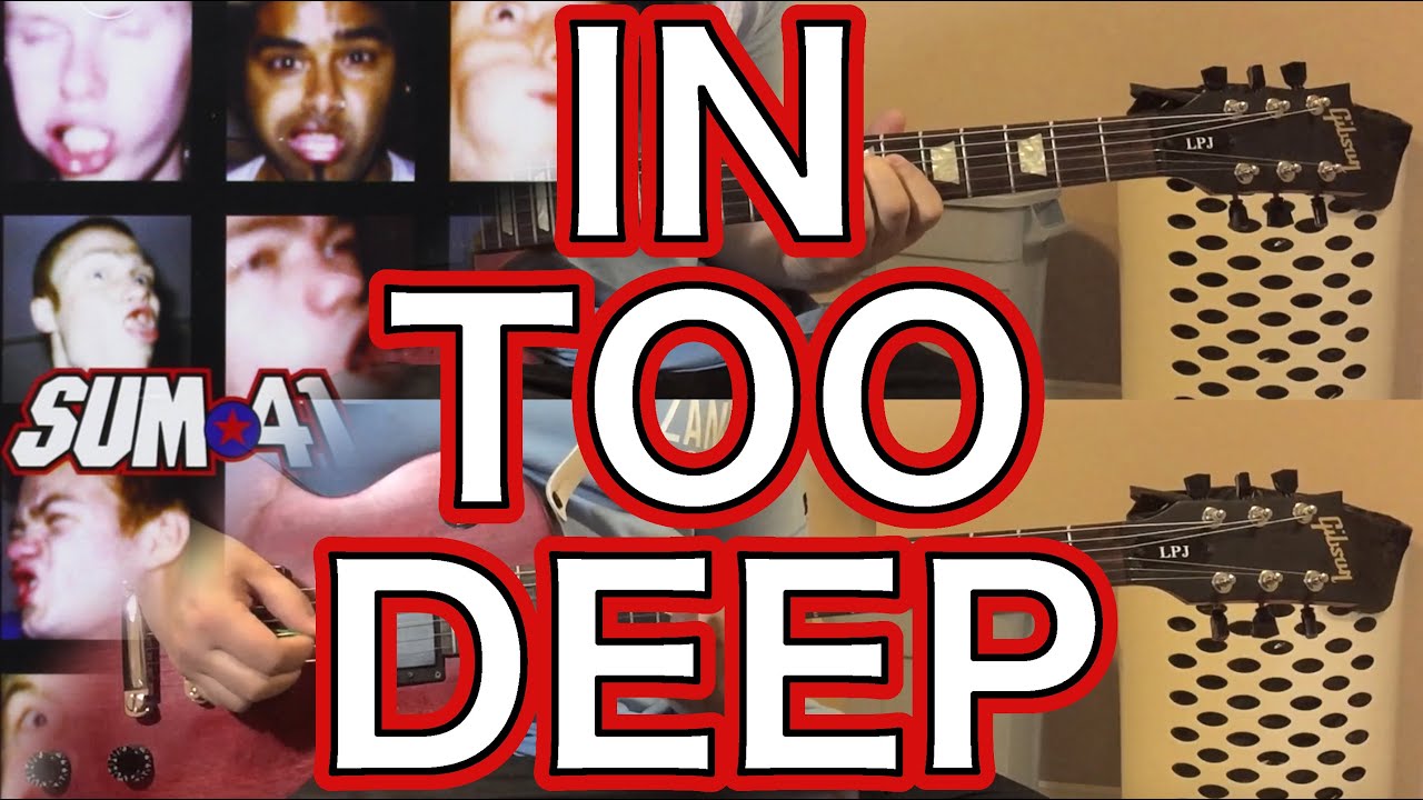 In Too Deep Sum 41 Guitar Cover Youtube