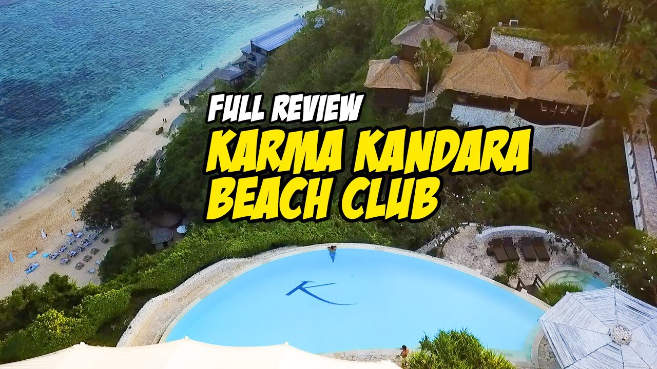 Karma Kandara Beach Club Uluwatu Bali | FULL REVIEW - YouTube