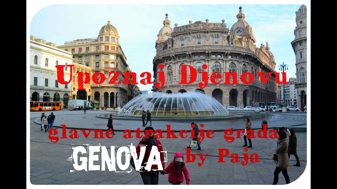Genova - Đenova Italija (Glavne turističke atrakcije grada) by Paja ...