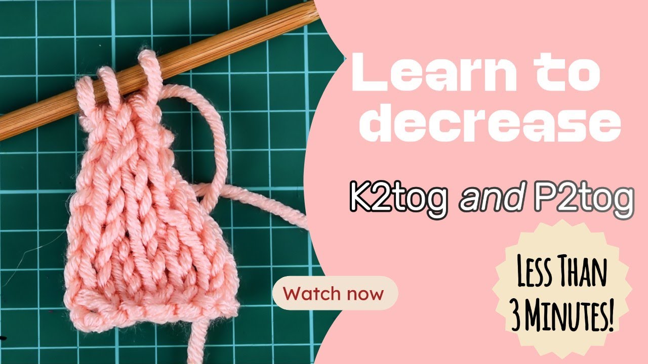 Easy peasy - Knit 2 together & Purl 2 together | k2tog p2tog - YouTube
