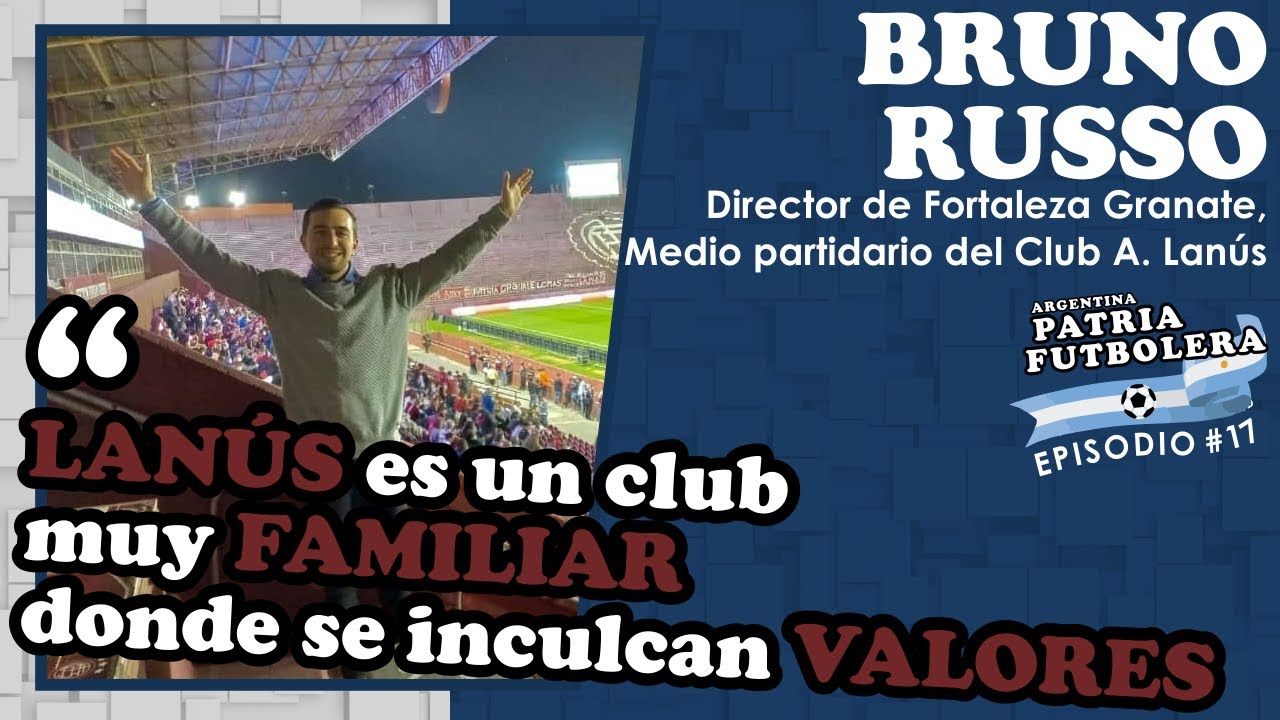 Bruno Russo: [Lanus, Fortaleza Granate, la Copa Sudamericana y mas ...
