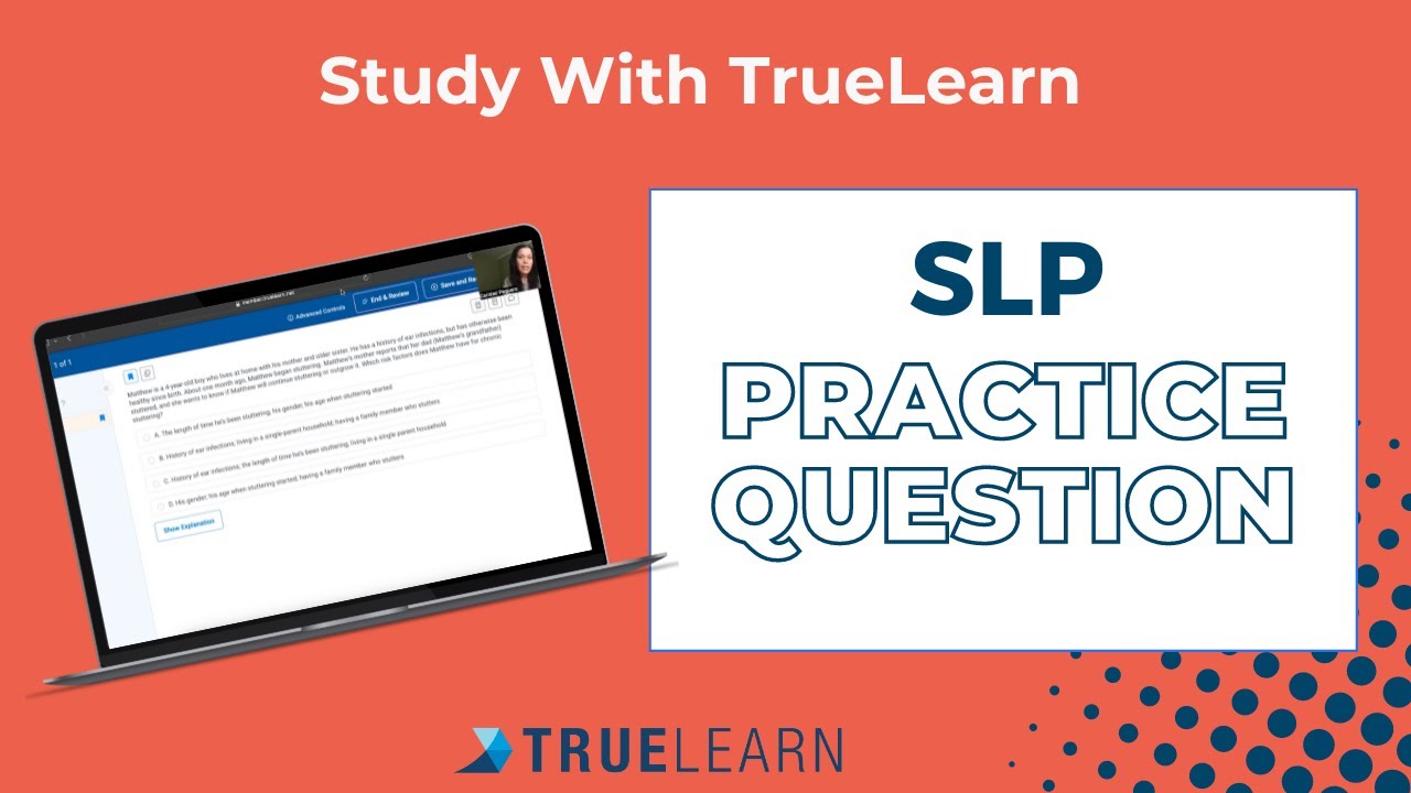 Speech-Language Pathology Praxis® Practice Question with TrueLearn ...