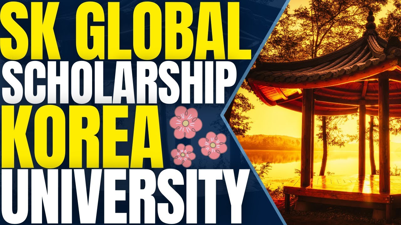 SK Global Scholarship Program at Korea University (Fall 2025) | Study ...