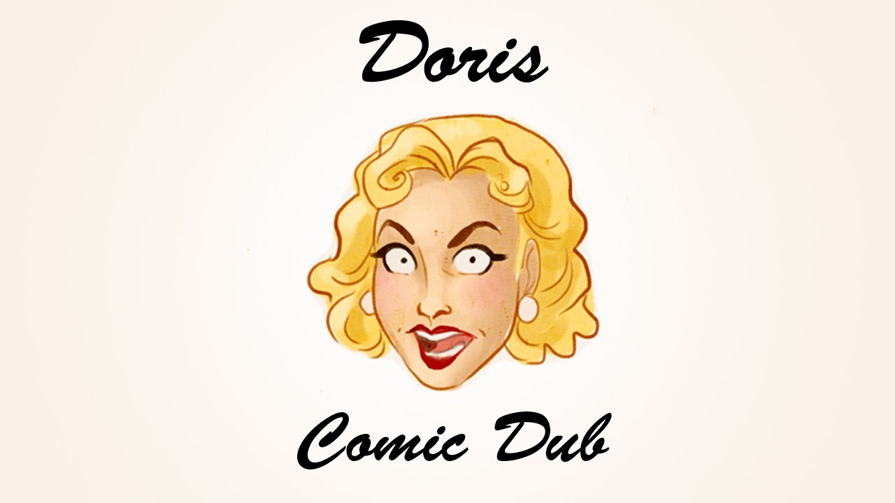 Comic Dubs - Doris - YouTube