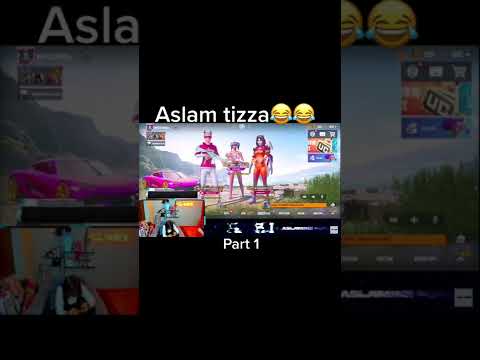 Aslam tizza 🤣🤣🤣