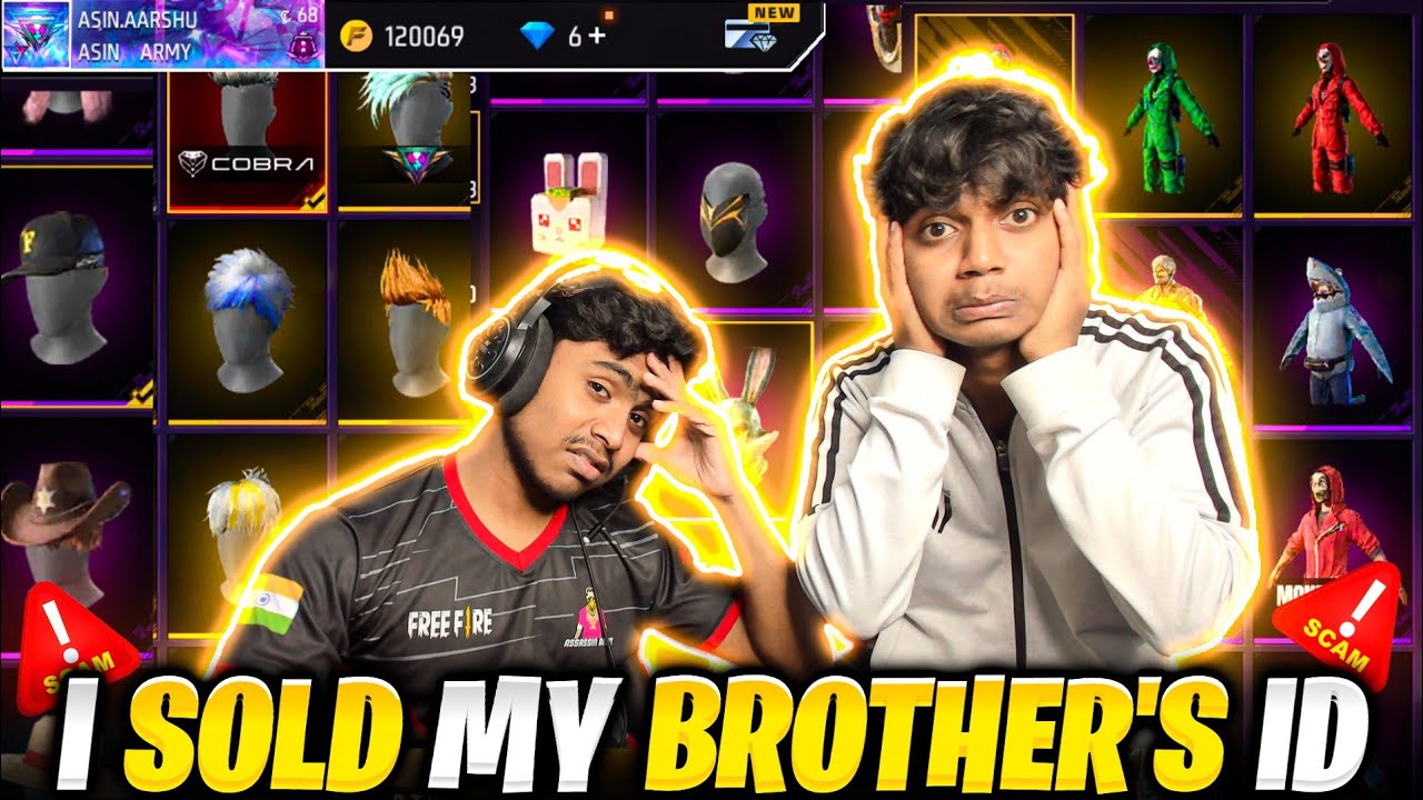 Bye Bye Free Fire 🥲 I Sold My Brothers I'd And Got Scammed - Garena ...
