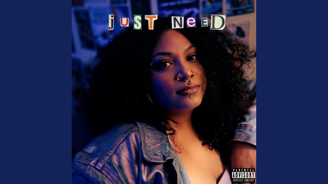 Just Need - YouTube