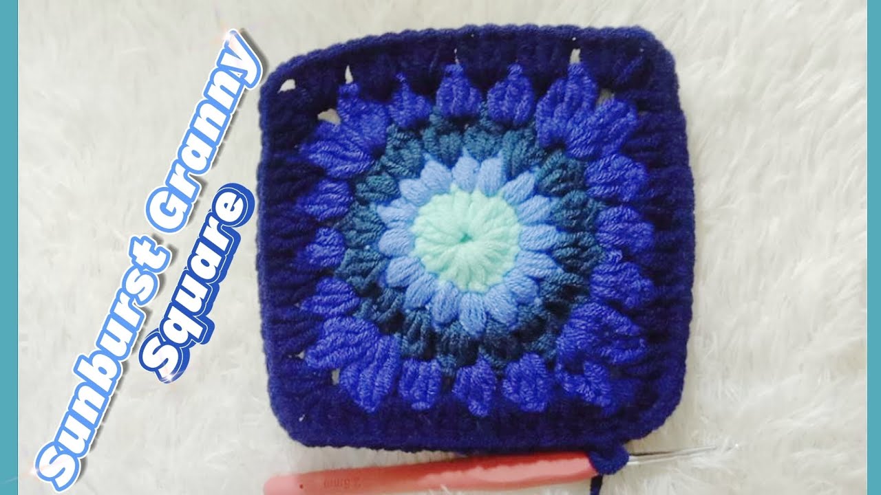 Sunburst Granny Square | Puff stitch | Cluster stitch - YouTube