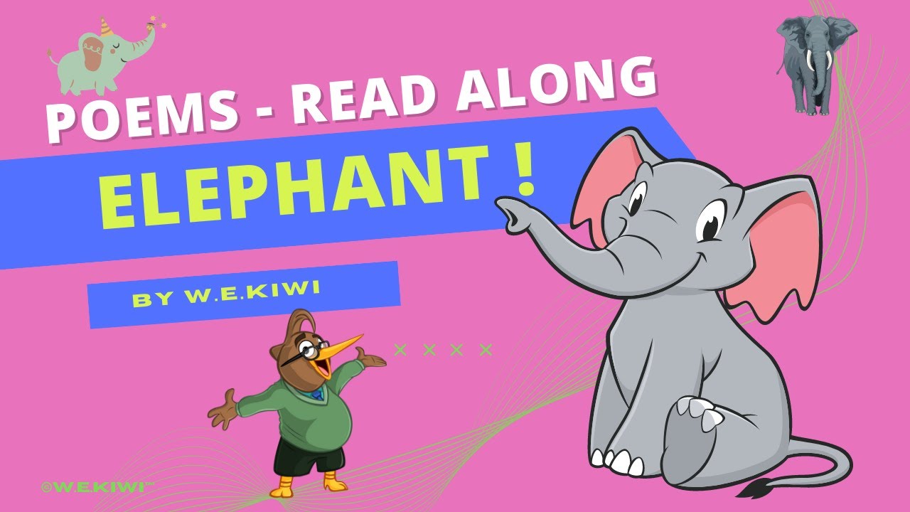📜 Poems by W.E.Kiwi ┃ Elephant 🐘┃ READ ALONG - YouTube