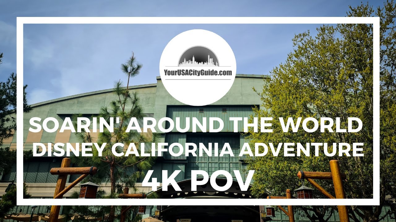 SOARIN' Around The World - Disney California Adventure - 4k POV - YouTube