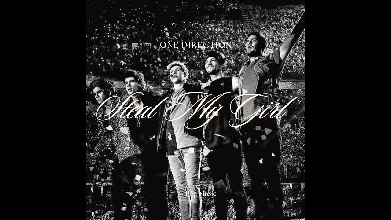 Steal My Girl - One Direction (Pop Music) - YouTube Music