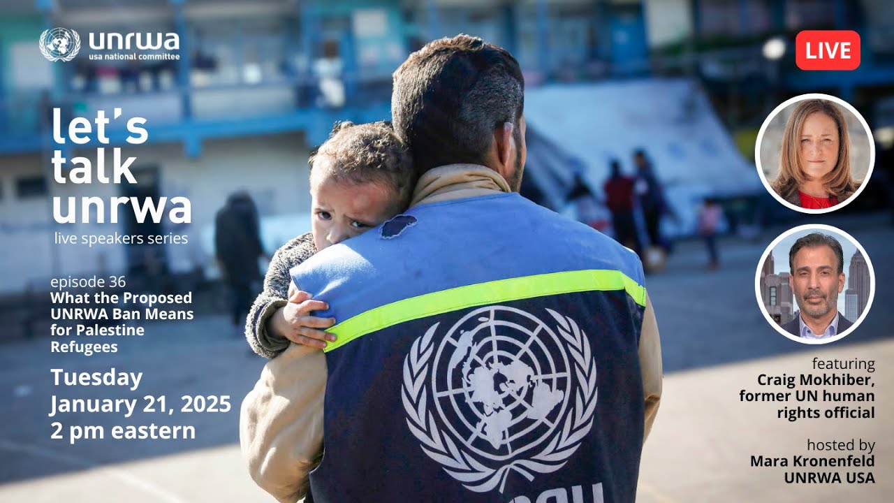 Let's Talk UNRWA: What the Proposed UNRWA Ban Means for Palestine ...