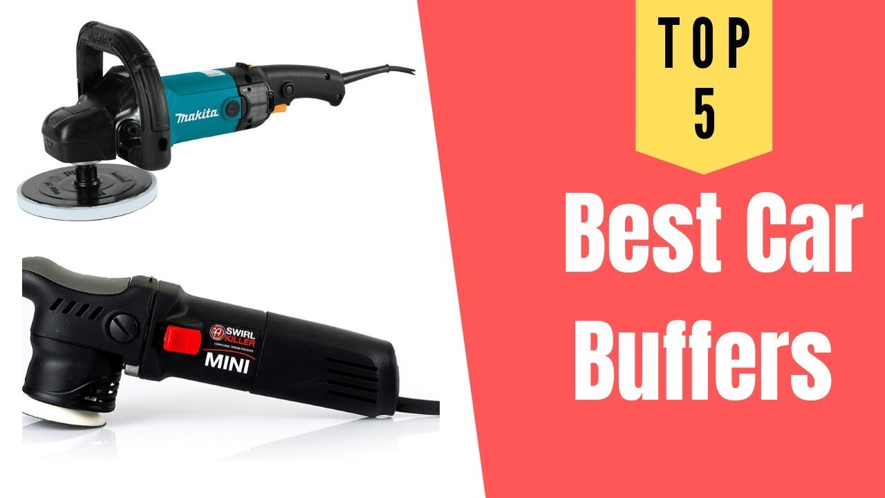 Car Buffers - Best Car Buffers 2019 - YouTube