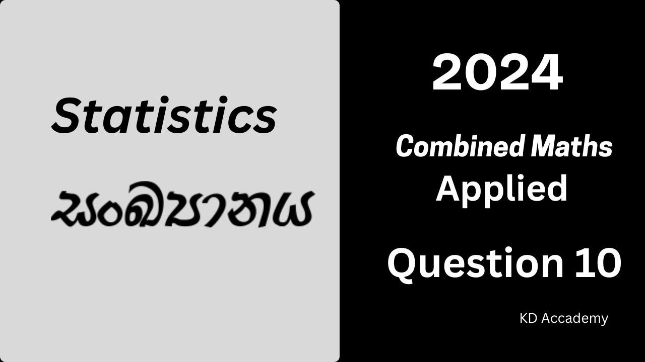Question 10 |A/L Combined Maths 2024 Applied Paper | Part A Full ...