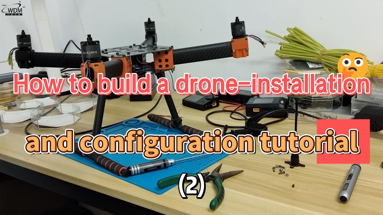 How to build a drone-installation and configuration tutorial（2） - YouTube