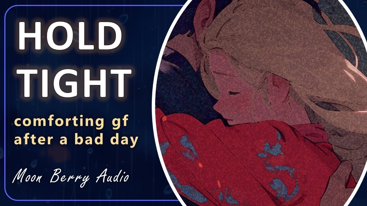 Girlfriend Cries in Your Arms (Cuddles) (Reverse Comfort) (F4M) ASMR ...