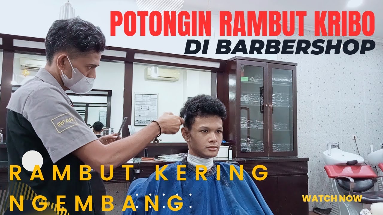 💈POTONGIN RAMBUT KRIBO DI BARBERSHOP ️🇮🇩 - YouTube