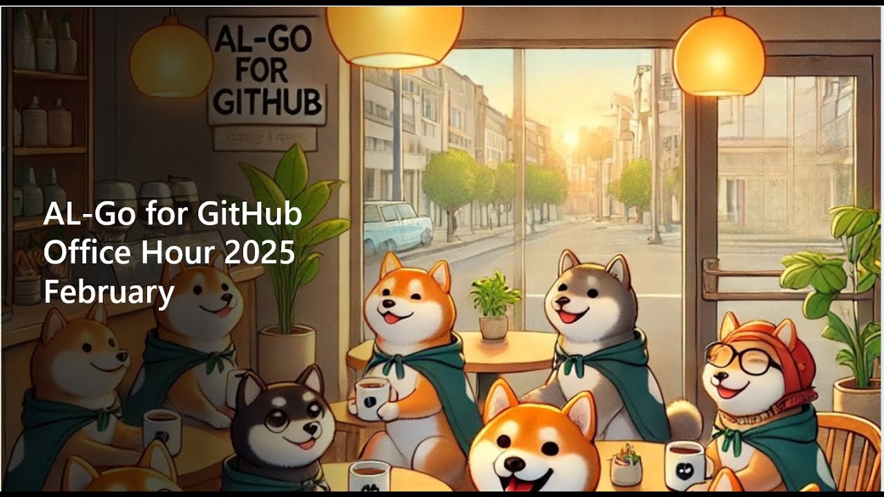 AL Go for GitHub February Office Hour - YouTube