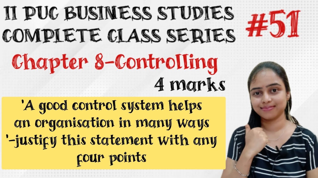Chapter 8-Controlling/A good control system helps an organisation in ...