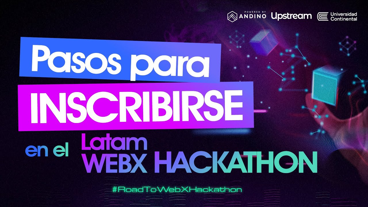🔥 ¡Como confirmar tu registro al Latam WEBX HACKATHON en 5 pasos! 🔥 - YouTube