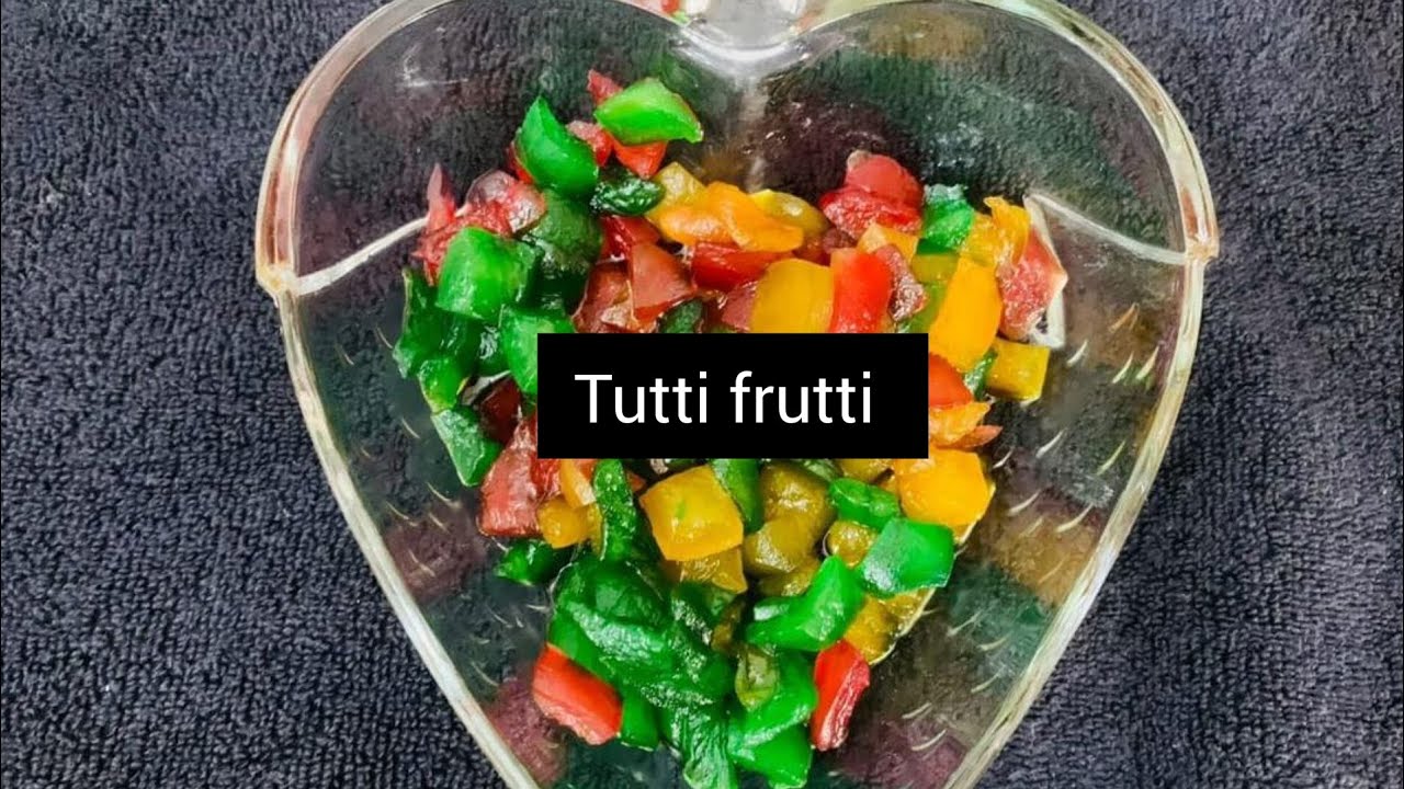 Delicious tutti frutti recipe |Homemade tutti frutti recipe |Easy ...