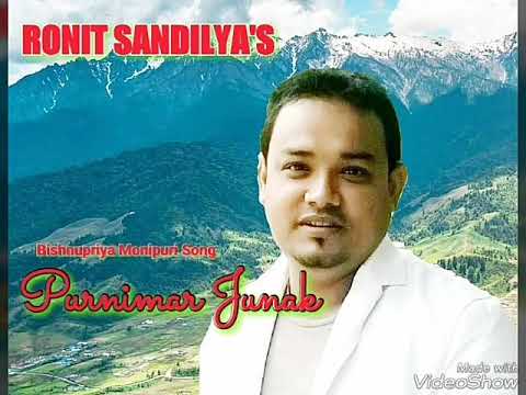 Purnimar Junak || Bishnupriya Monipuri Song || Ronit Sandilya - YouTube