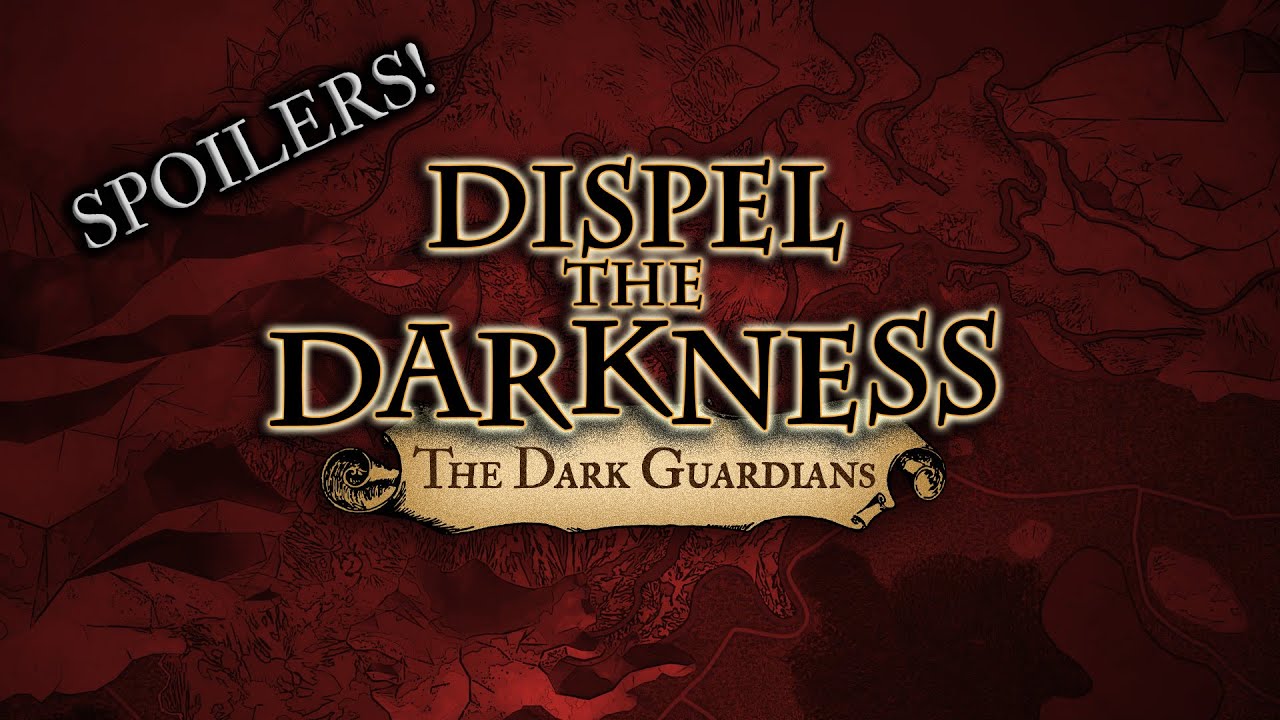 Dispel The Darkness: Dark Guardians - YouTube