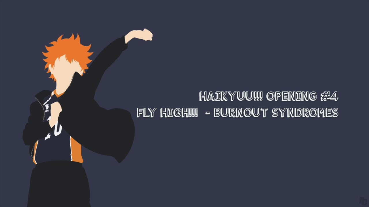 Haikyuu opening# 4: Fly High!! by Burnout Syndromes - YouTube