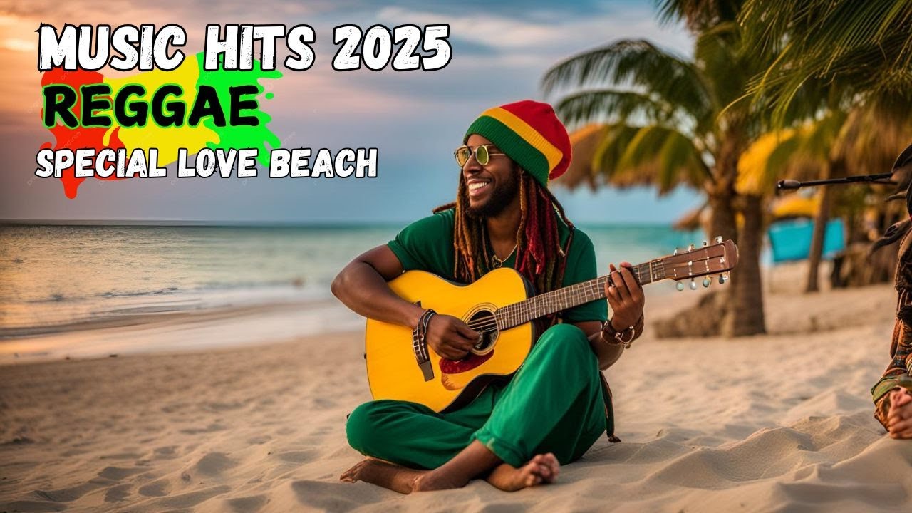 NEW REGGAE SONGS MIX 2024 🥂 RELAXING REGGAE SONGS BEACH TROPICAL LOVE ...