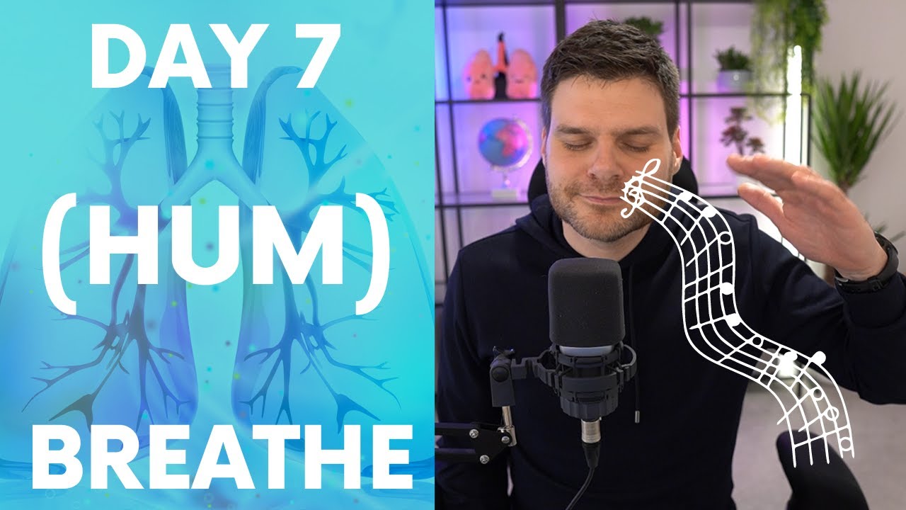 Day 7 - Hum | BREATHE WELL (Your 7 Day Breath Journey) - YouTube