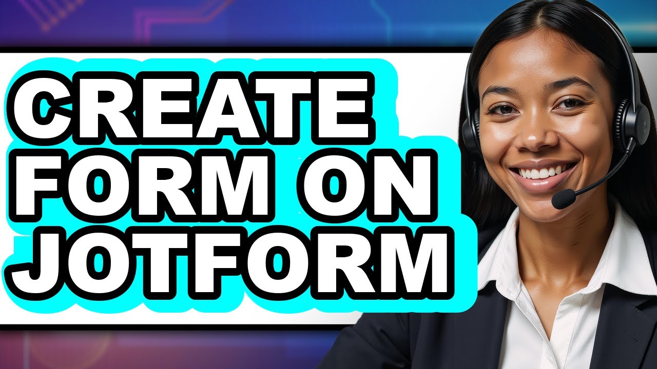 How To Create Form On JotForm - Full Guide - YouTube